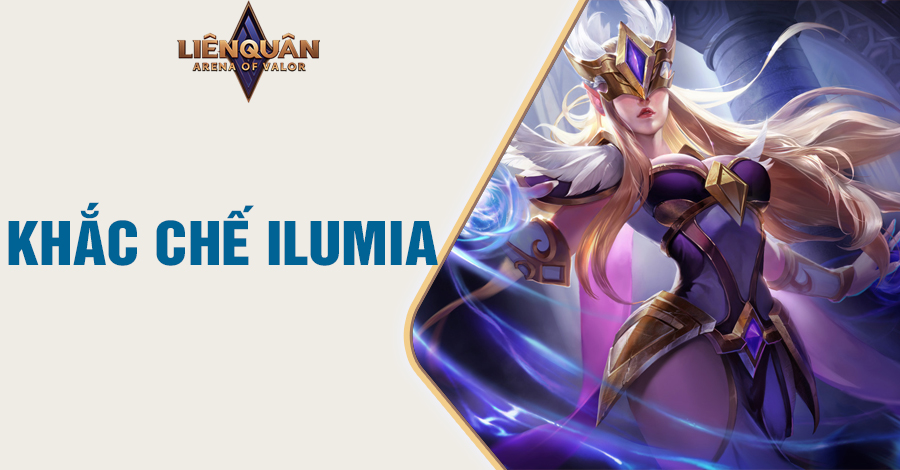 Khắc Chế Ilumia 2025: Top Tướng & Trang Bị Khiến Ilumia Vô Dụng | Thái ...