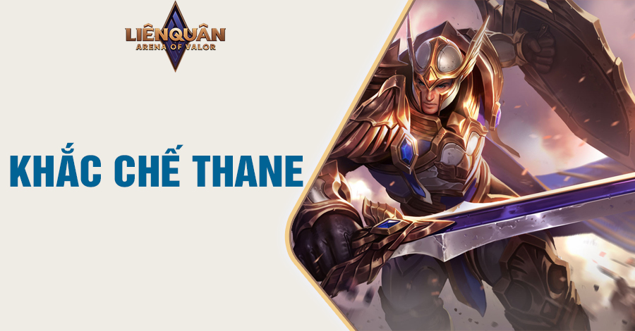 Khắc Chế Thane 2025: Top Tướng & Trang Bị Khiến Thane Vô Dụng | Thái Writer