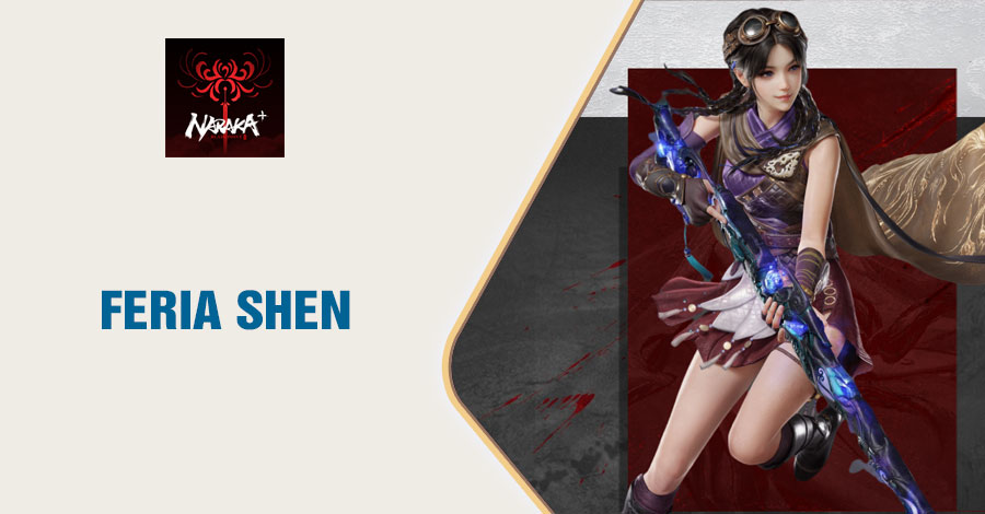Feria Shen (Thẩm Diệu): Cách Build Tốt Nhất - Naraka: Bladepoint | Thái ...