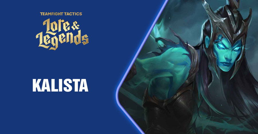 Kalista DTCL Mùa 16 - Đội Hình & Lên Đồ Mạnh Nhất | Thái Writer