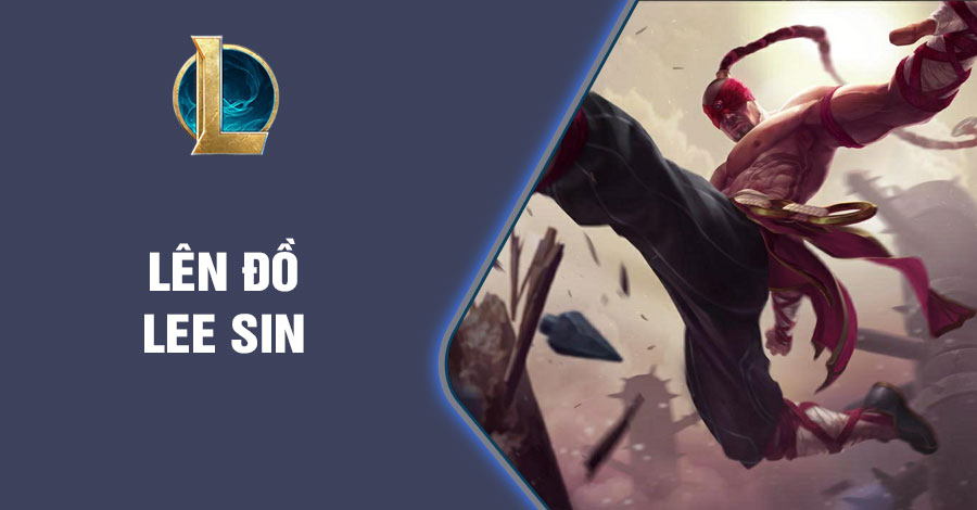 Lên Đồ Lee Sin: Bảng Ngọc & Trang Bị Mạnh Nhất (Patch 15.23) | Liên ...